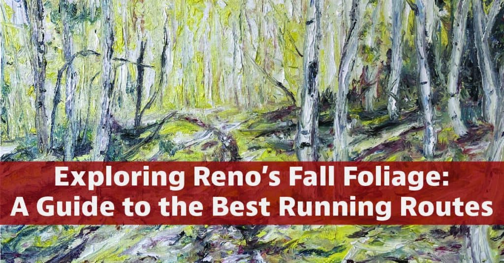 Exploring Reno’s Fall Foliage - Reno Running Company