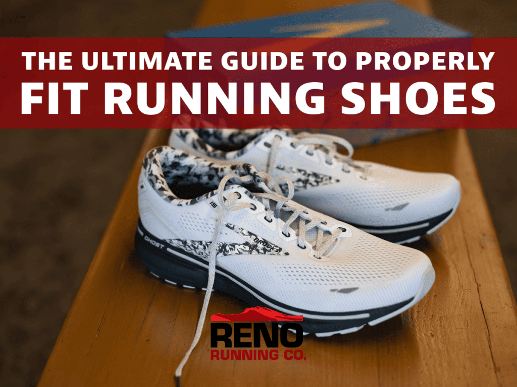 The Ultimate Guide to Properly Fit Running Shoes - Reno Running Company